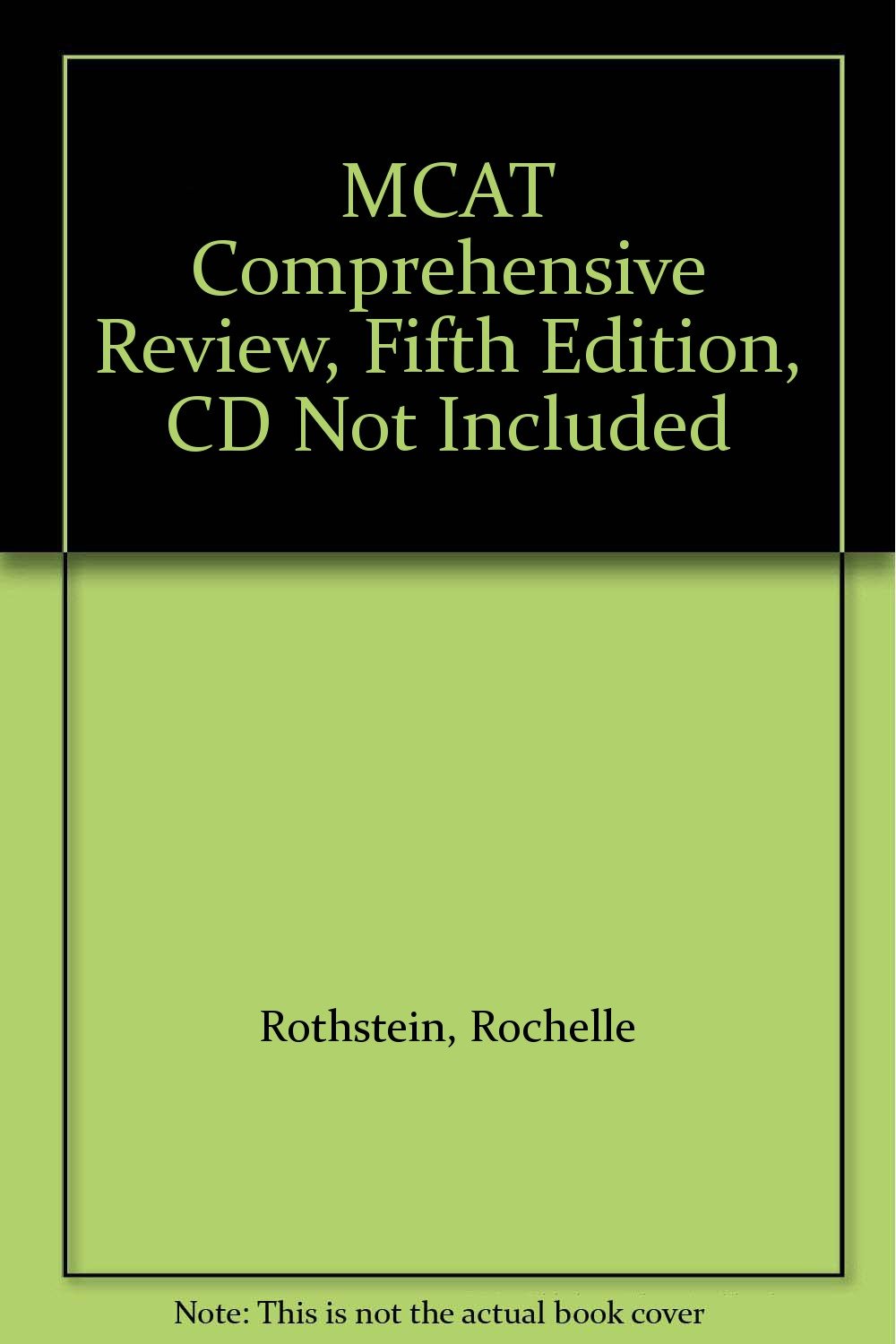 MCAT Comprehensive Review, Fifth Edition, CD Not Included: Rothstein ...