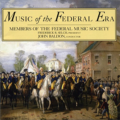 Amazon.com: Music of the Federal Era : The Federal Music Society ...