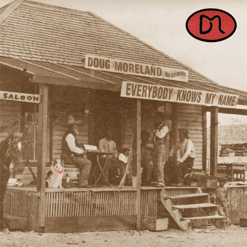 Doug Moreland - Everybody Knows My Name - Amazon.com Music