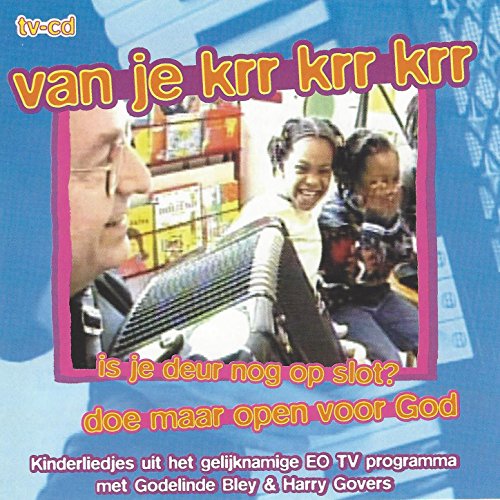 Amazon.com: Van Je Krr-Krr-Krr is je Deur Nog op Slot? : Godelinde Bley ...