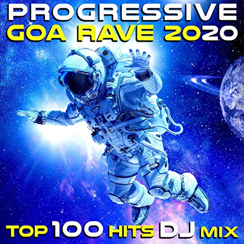 Spiele Progressive Goa Rave 2020 Top 100 Hits DJ Mix von DoctorSpook ...