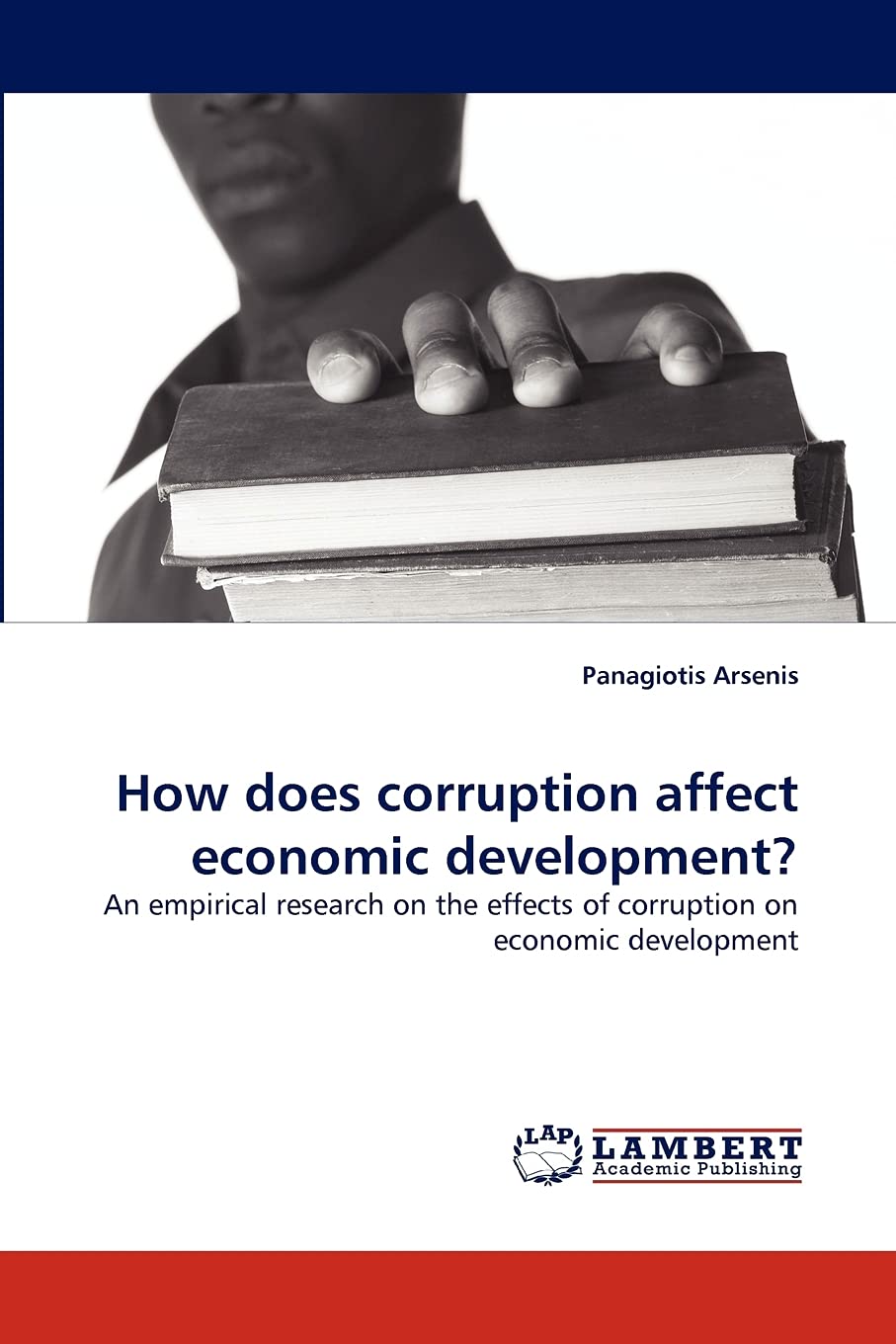 How does corruption affect economic development?: An empirical research ...
