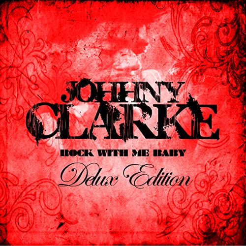 Johnny Clarke Deluxe Edition von Johnny Clarke bei Amazon Music - Amazon.de