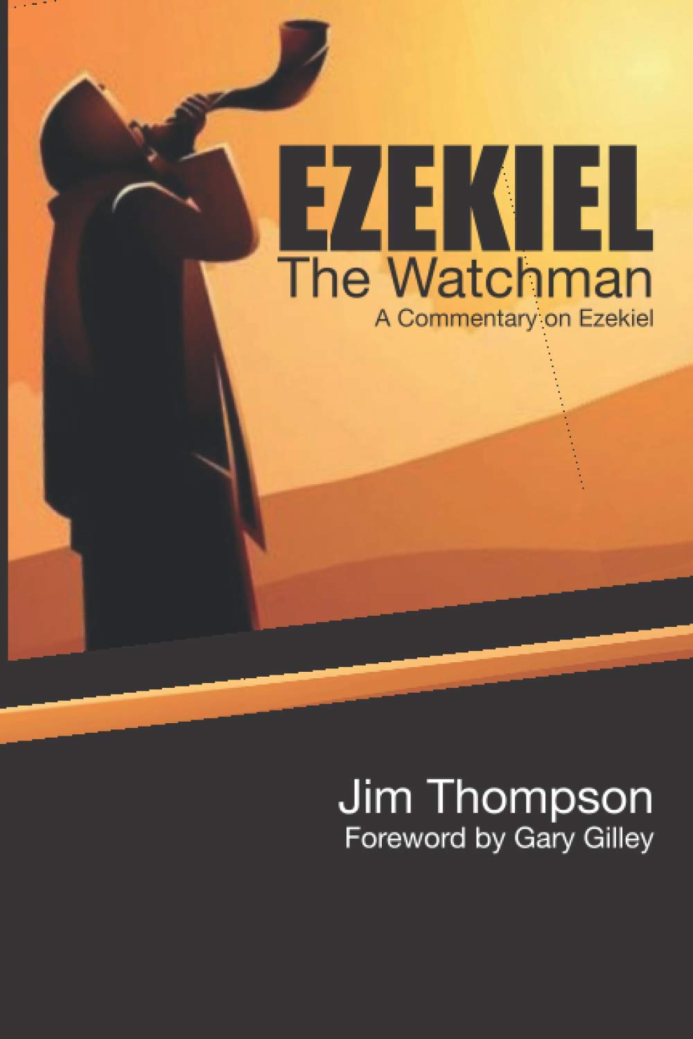Ezekiel: The Watchman: Thompson, Jim: 9781602650787: Amazon.com: Books