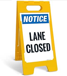 Notice Lane Closed Folding Floor Sign, 10x16 Inches, with A Frame Stand ...