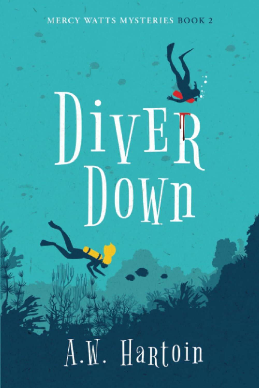 Amazon.com: Diver Down (Mercy Watts Mysteries): 9781494433130: Hartoin ...