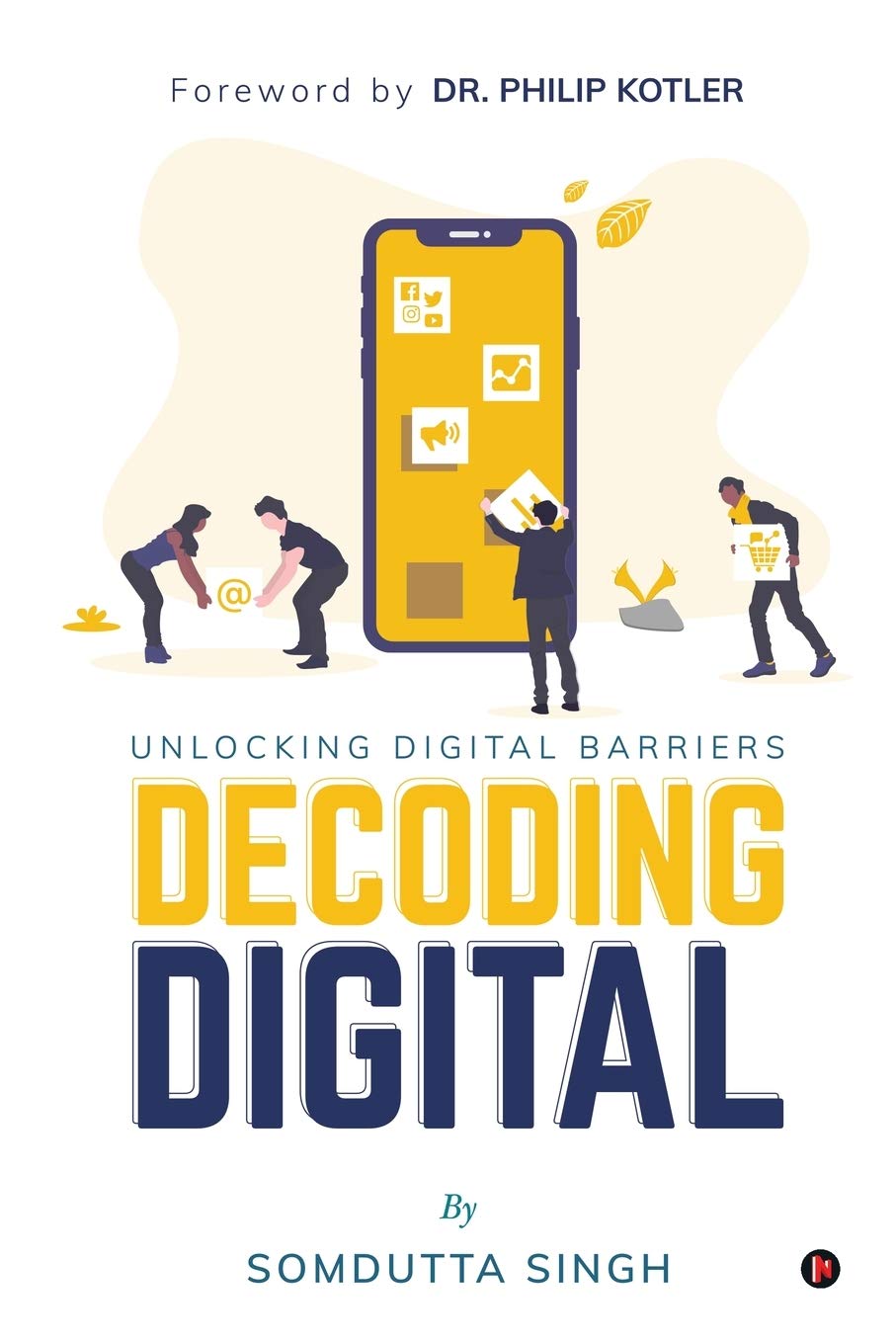 Buy Decoding Digital : Unlocking Digital Barriers, Foreword By Dr ...