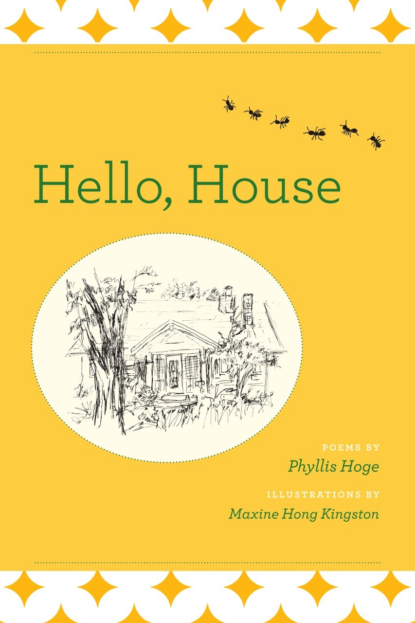 Hello, House: Poems: Hoge, Phyllis, Kingston, Maxine Hong ...