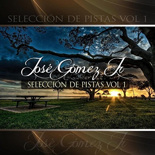 Amazon.com: Seleccion de Pistas, Vol. 1 : Jose Gomez Jr: Digital Music