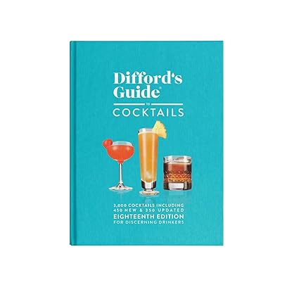 Difford's Guide to Cocktails Eighteenth Edition - Cocktail Book: Simon Difford: 9780957681569 ...