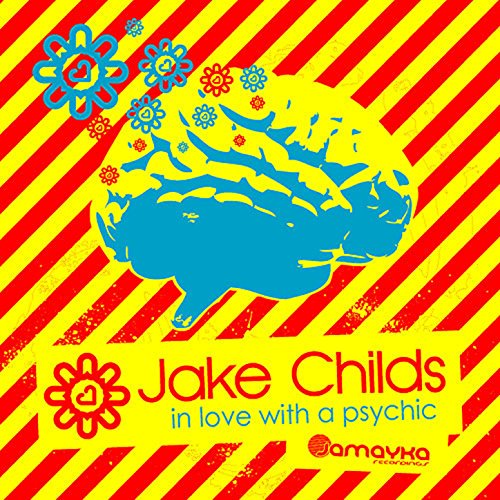Amazon Music - Jake ChildsのIn Love With A Psychic - Amazon.co.jp
