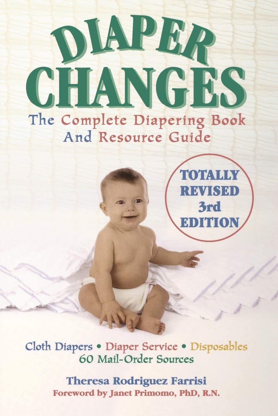 Diaper Changes: The Complete Diapering Book and Resource Guide: Farrisi ...