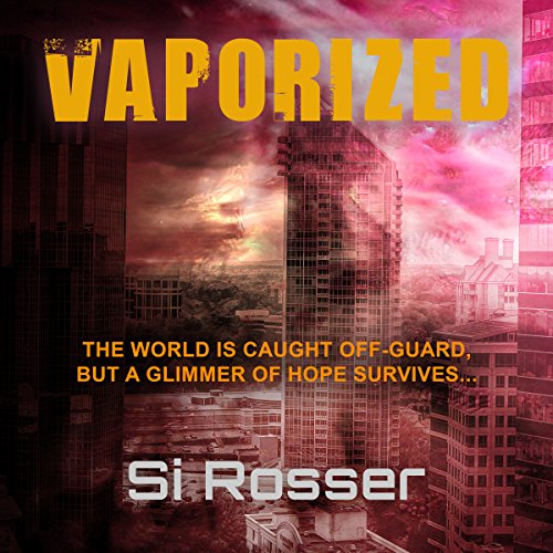 Vaporized: Apocalyptic-Adventure Thriller (Audio Download): Simon ...