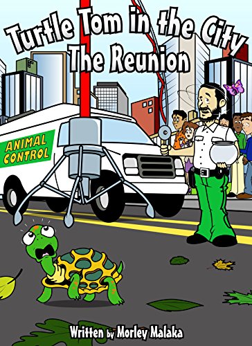 Turtle Tom In The City: The Reunion (Turtle Tom Adventures Book 4 ...