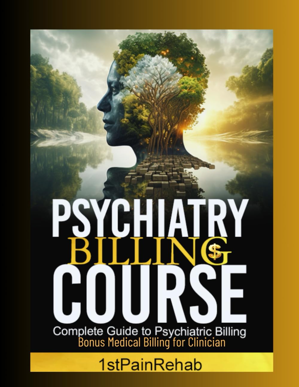 Amazon.com: PSYCHIATRIC BILLING COURSE: COMPLETE GUIDE TO PSYCHIATRIC ...