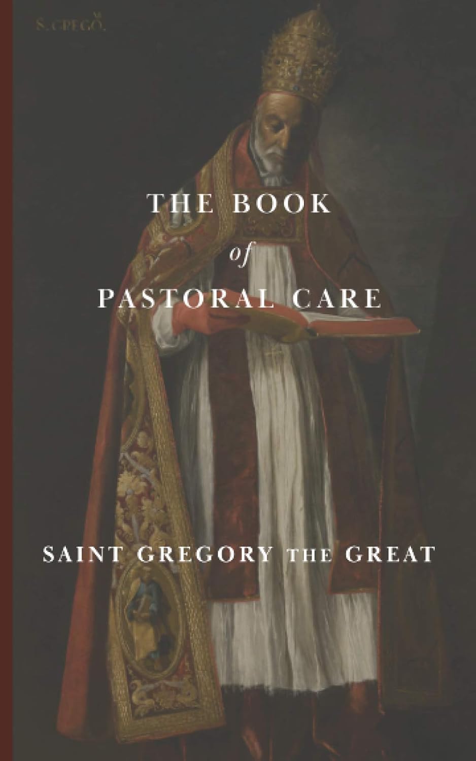 The Book of Pastoral Care: the Great, Gregory, Williams, Jerome K ...