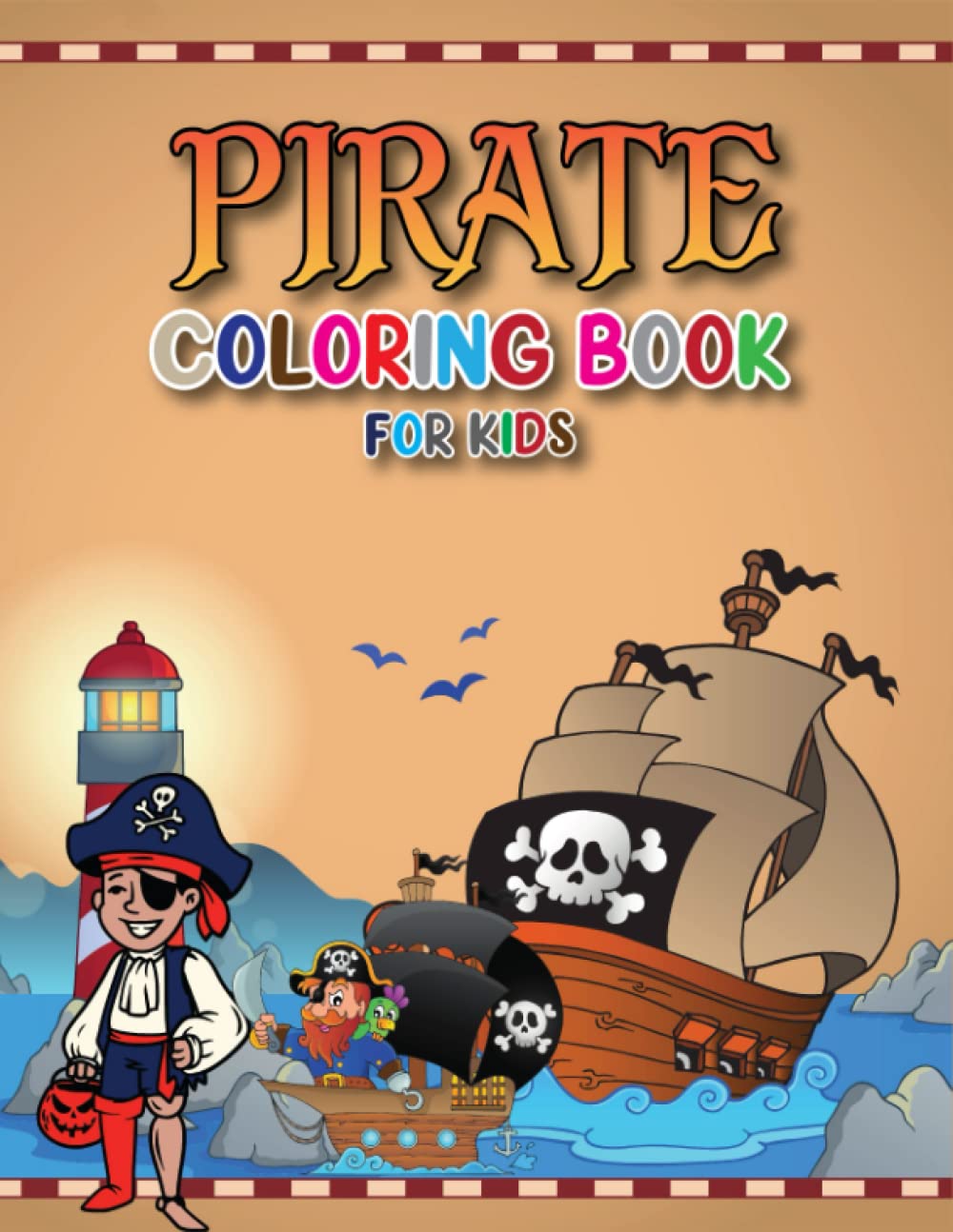 Buy Pirate Coloring Book for Kids: Cute Pirates, Parrots, Ships and ...