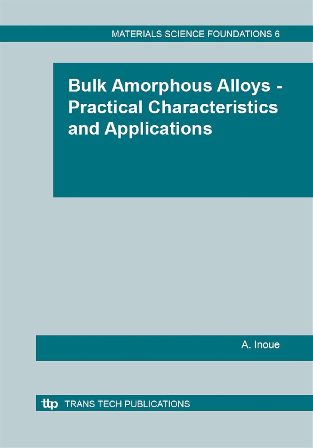 Amazon.com: Bulk Amorphous Alloys: Practical Characteristics and ...