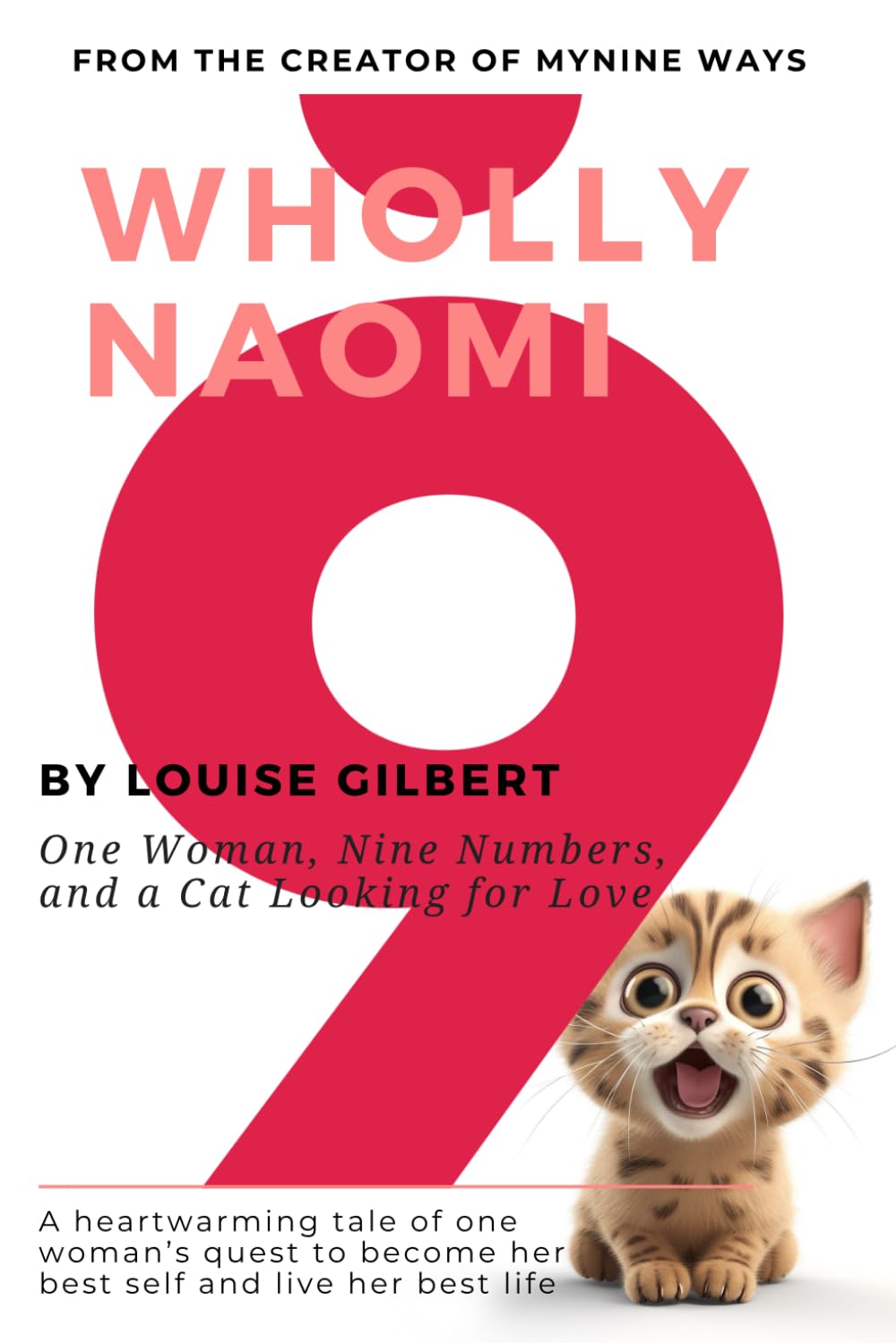 Wholly Naomi: One Woman, Nine Numbers, and a Cat Looking for Love ...