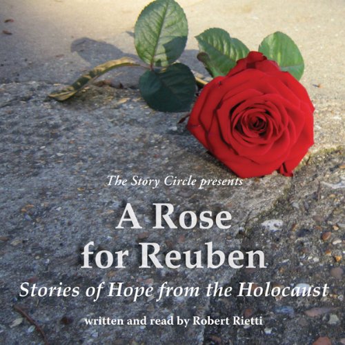 Amazon.com: A Rose for Reuben: Stories of Hope from the Holocaust ...