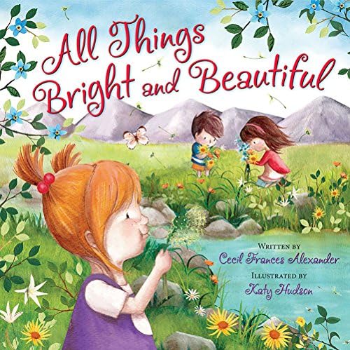 Amazon.com: All Things Bright and Beautiful: 9780824956769: Alexander ...
