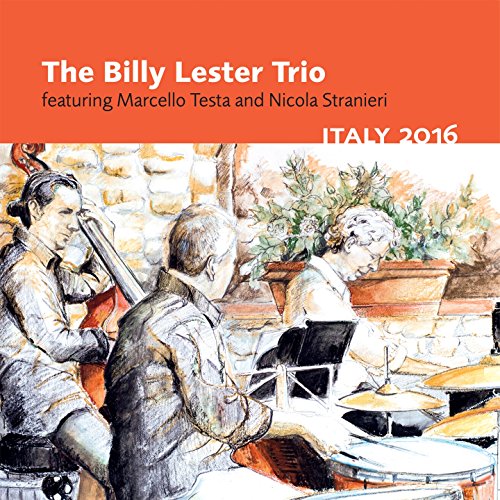 Play Italy 2016 by The Billy Lester Trio feat. Marcello Testa & Nicola ...