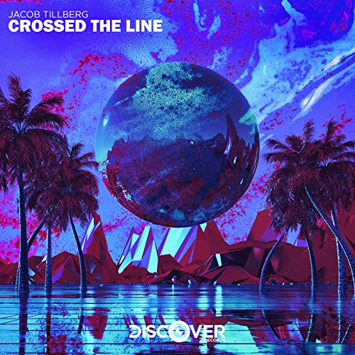 Amazon MusicでJacob TillbergのCrossed the Lineを再生する