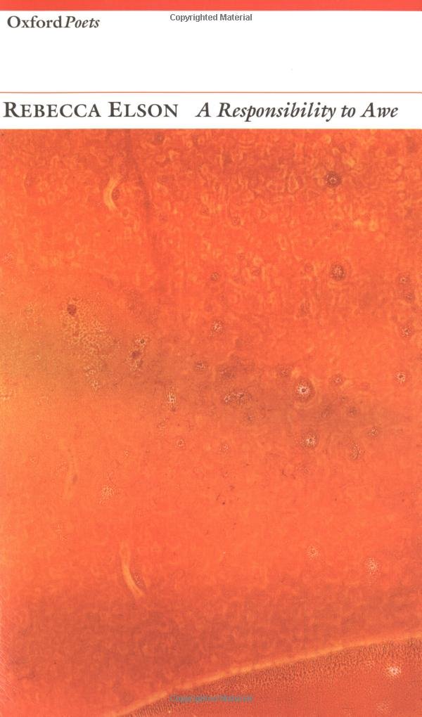 A Responsibility to Awe: Poems (Oxford Poets): Elson, Rebecca ...