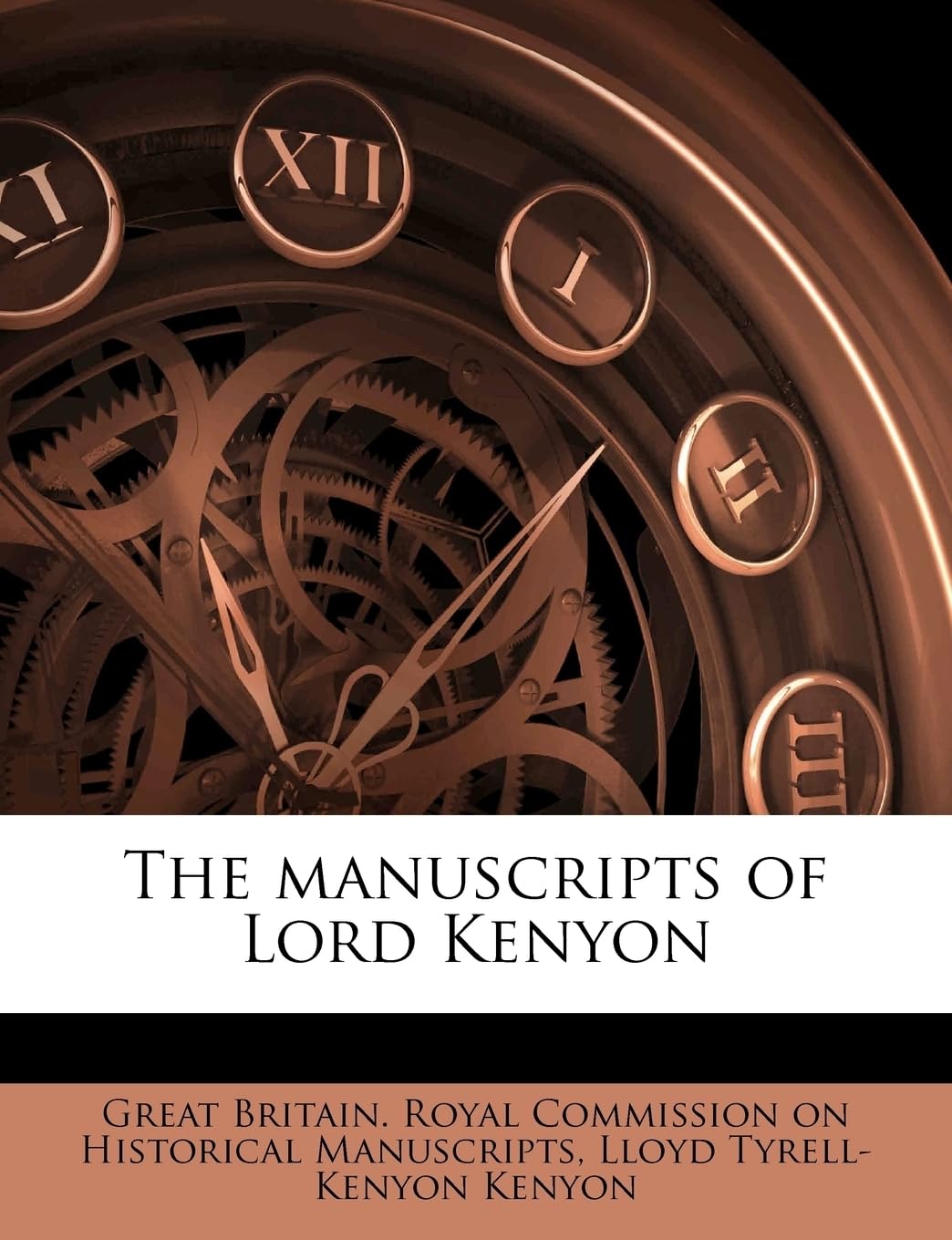 The manuscripts of Lord Kenyon: Kenyon, Lloyd Tyrell-Kenyon, Great ...