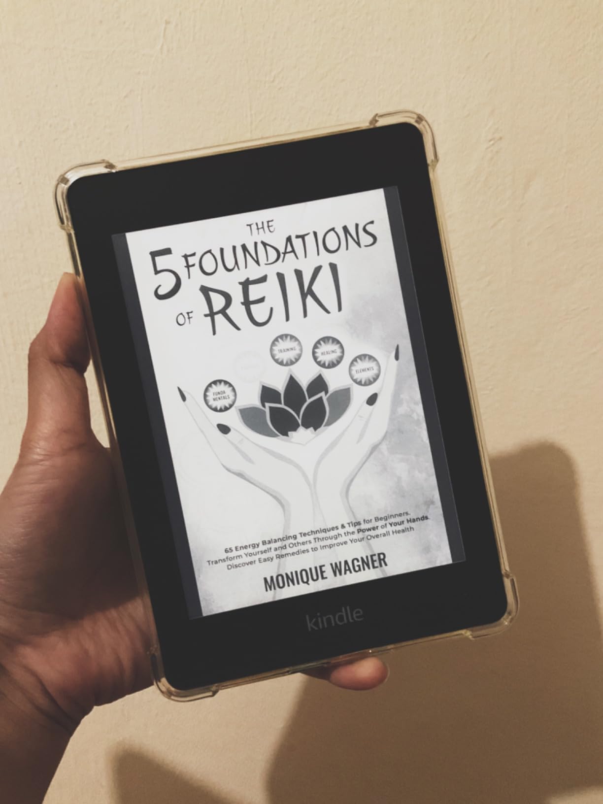 The 5 Foundations of Reiki: 65 Energy Balancing Techniques & Tips for ...