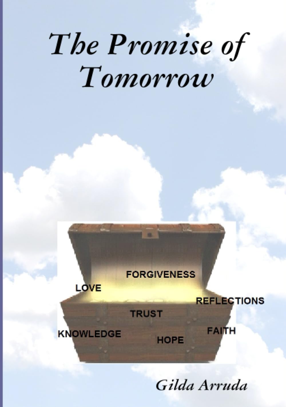 The Promise of Tomorrow: Arruda, Gilda: 9780557969494: Amazon.com: Books