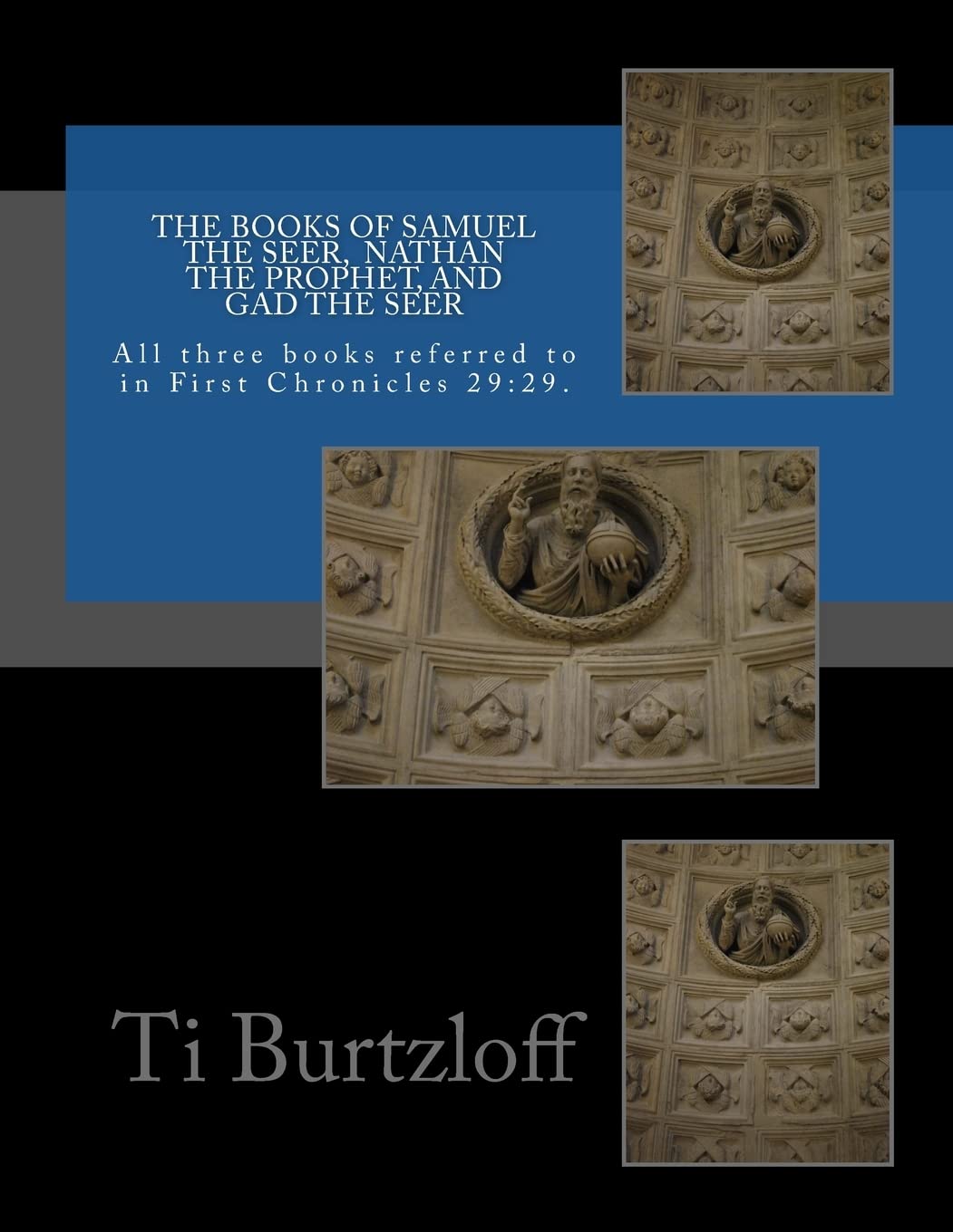 The Books of Samuel the Seer, and Nathan the Prophet, and Gad the Seer ...