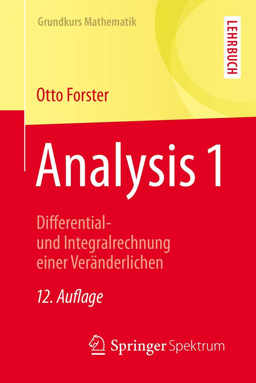 Analysis 1: Differential- und Integralrechnung einer Veränderlichen ...