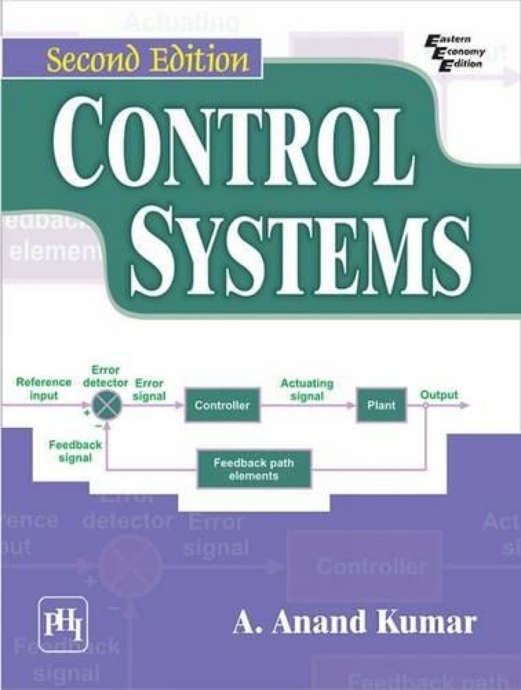 Control Systems, 2/E: Kumar A A: 9788120349391: Amazon.com: Books