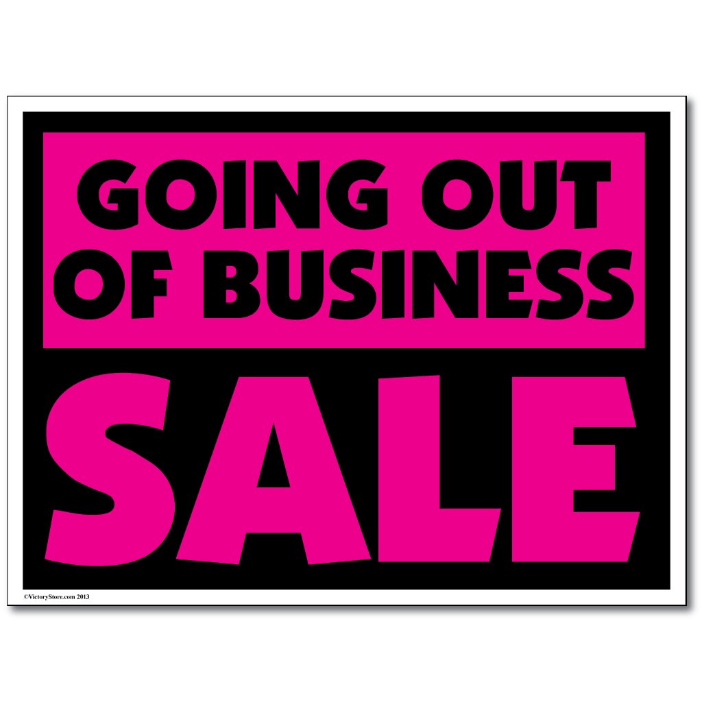 Going Out Of Business Sign