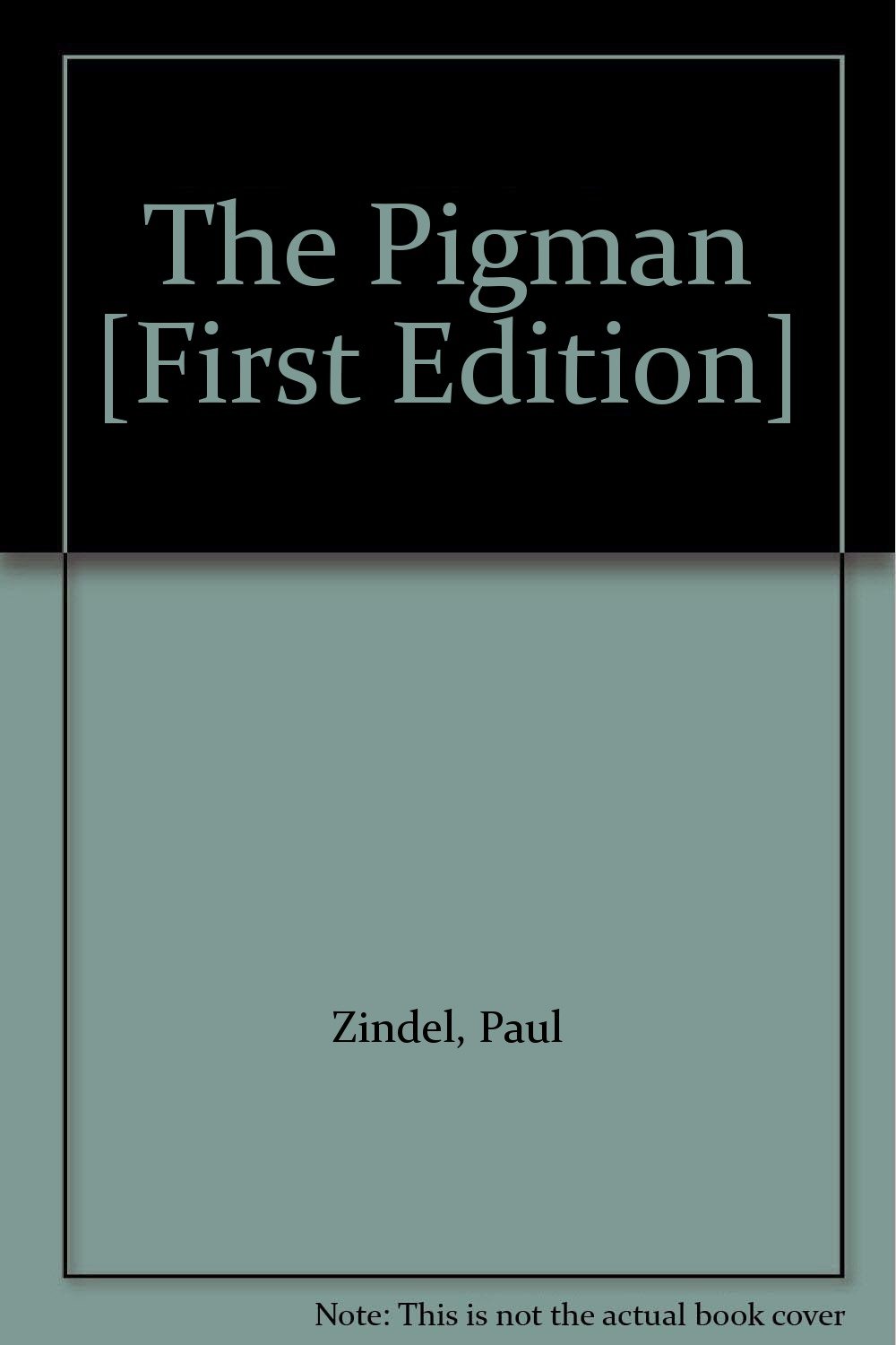 The Pigman [First Edition]: Zindel, Paul: Amazon.com: Books