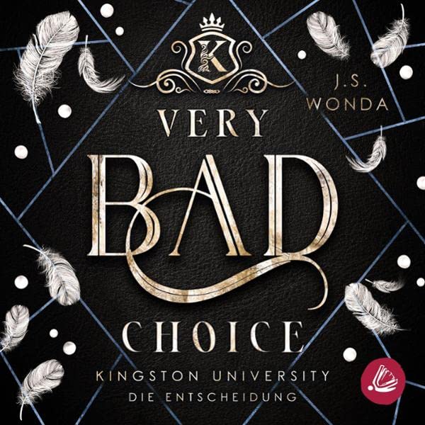 Very Bad Choice: Kingston University 4 - Die Entscheidung (Hörbuch ...