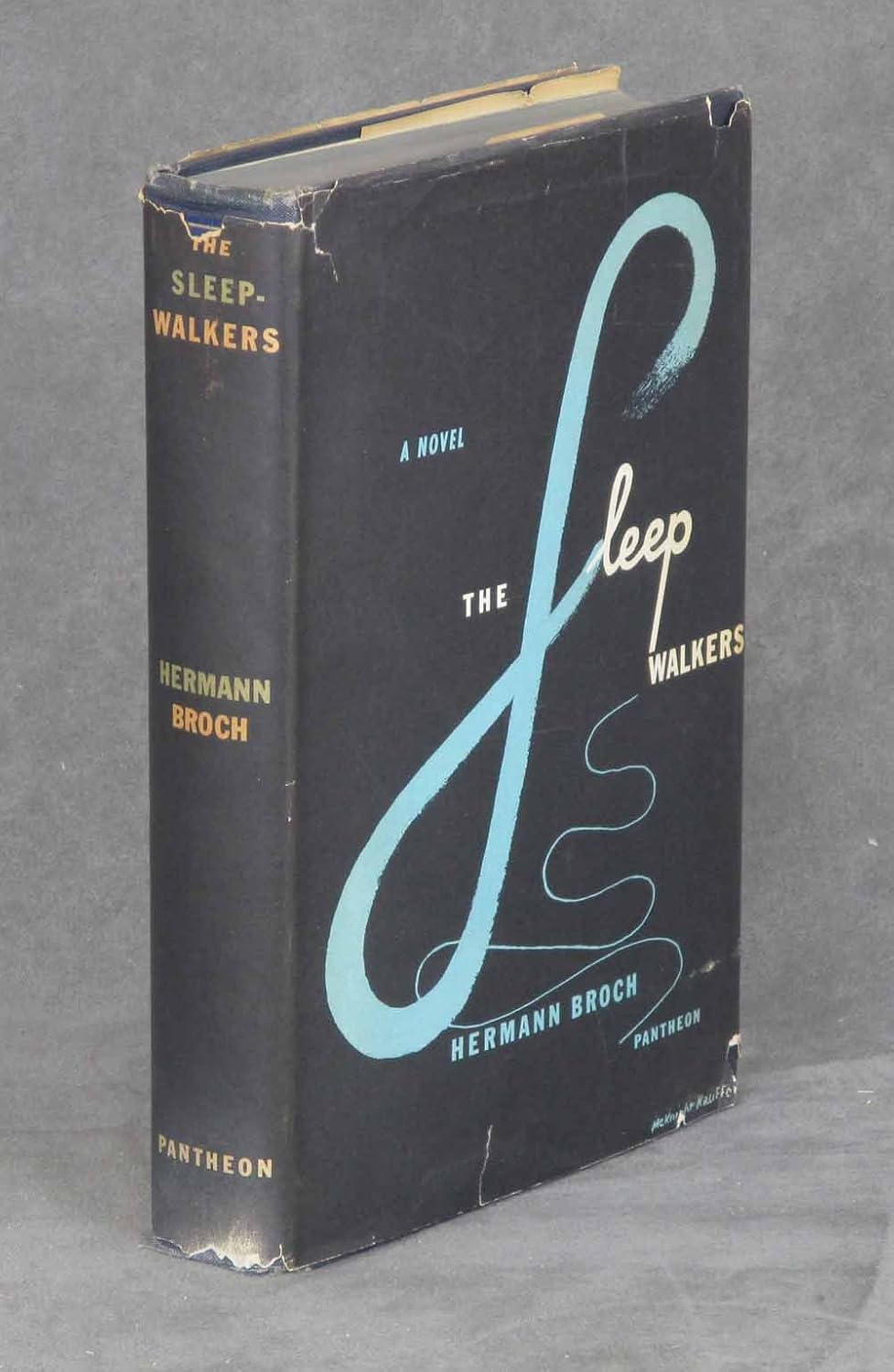 The Sleepwalkers; A Trilogy: Hermann Broch, Willa Muir, Edwin Muir ...