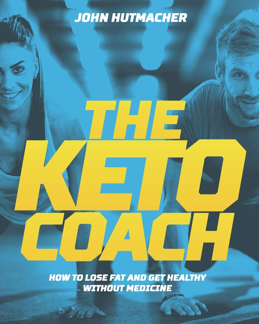 The Keto Coach: Hutmacher, John: 9781954020030: Amazon.com: Books