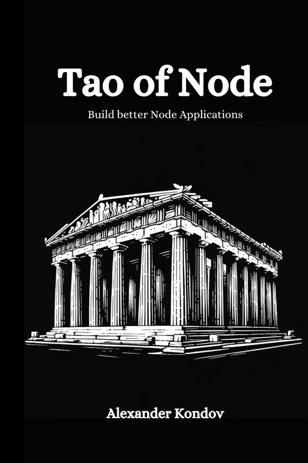 Tao of Node: Get from Beginner to Intermediate Node.js Development by ...