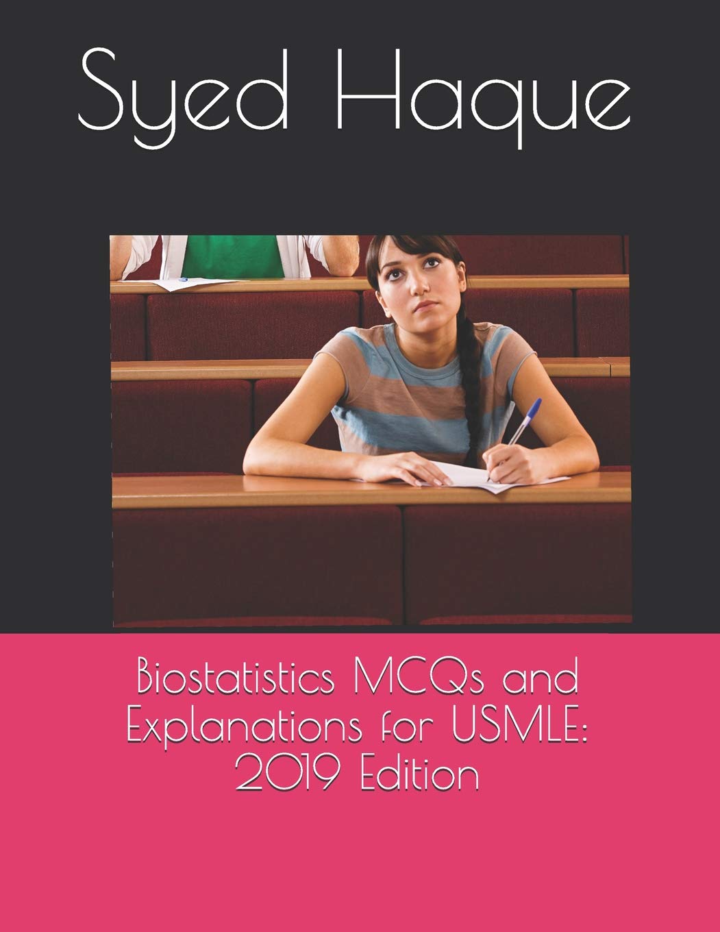 Biostatistics MCQs and Explanations for USMLE: 2019 Edition ...
