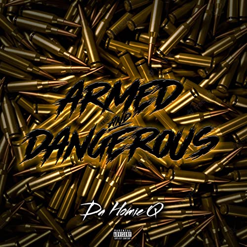 Amazon Music - Da Homie "Q"のArmed & Dangerous - Amazon.co.jp