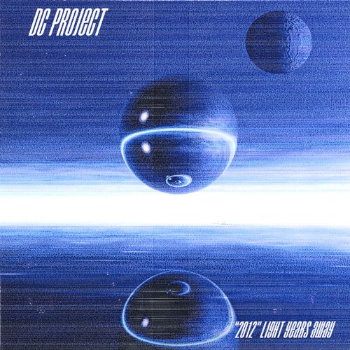 Amazon.co.jp: "2012" Light Years Away : DC Project: デジタルミュージック