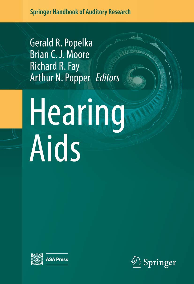 Hearing Aids (Springer Handbook of Auditory Research, 56 ...