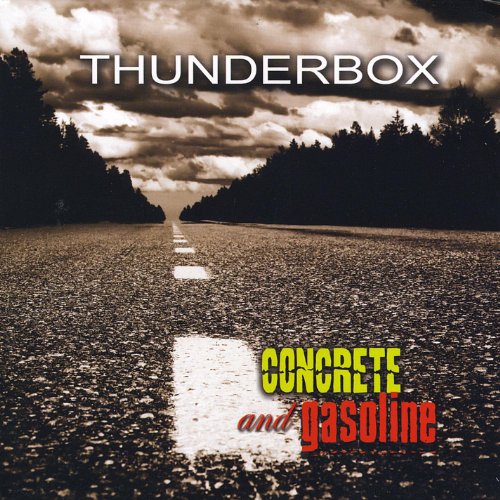Play Concrete and Gasoline by Thunderbox on Amazon Music
