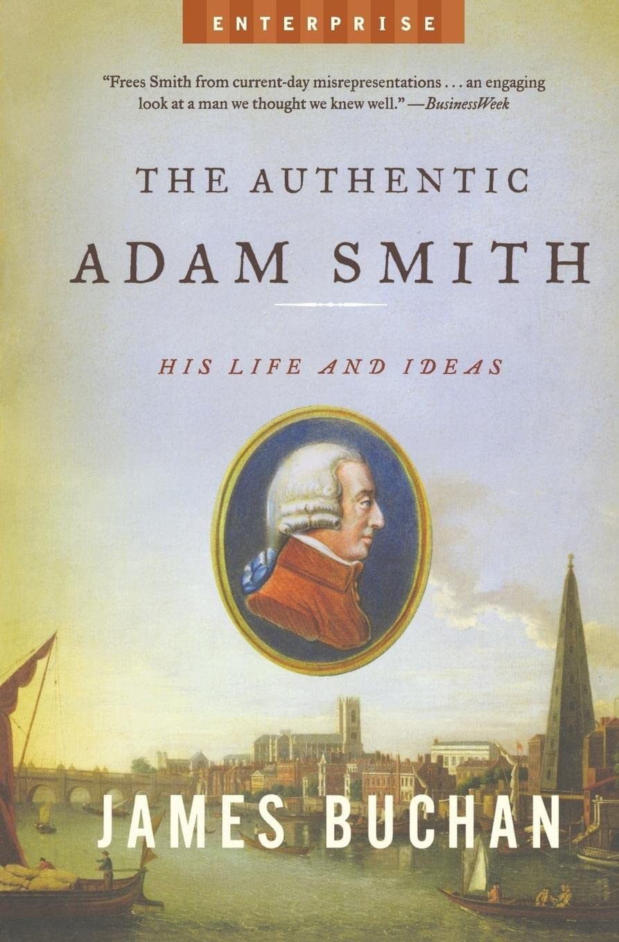 Amazon | The Authentic Adam Smith: His Life and Ideas (Enterprise ...