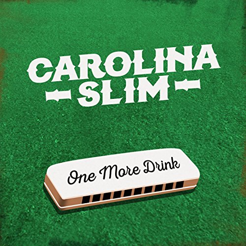 Amazon.co.jp: One More Drink : Carolina Slim: デジタルミュージック