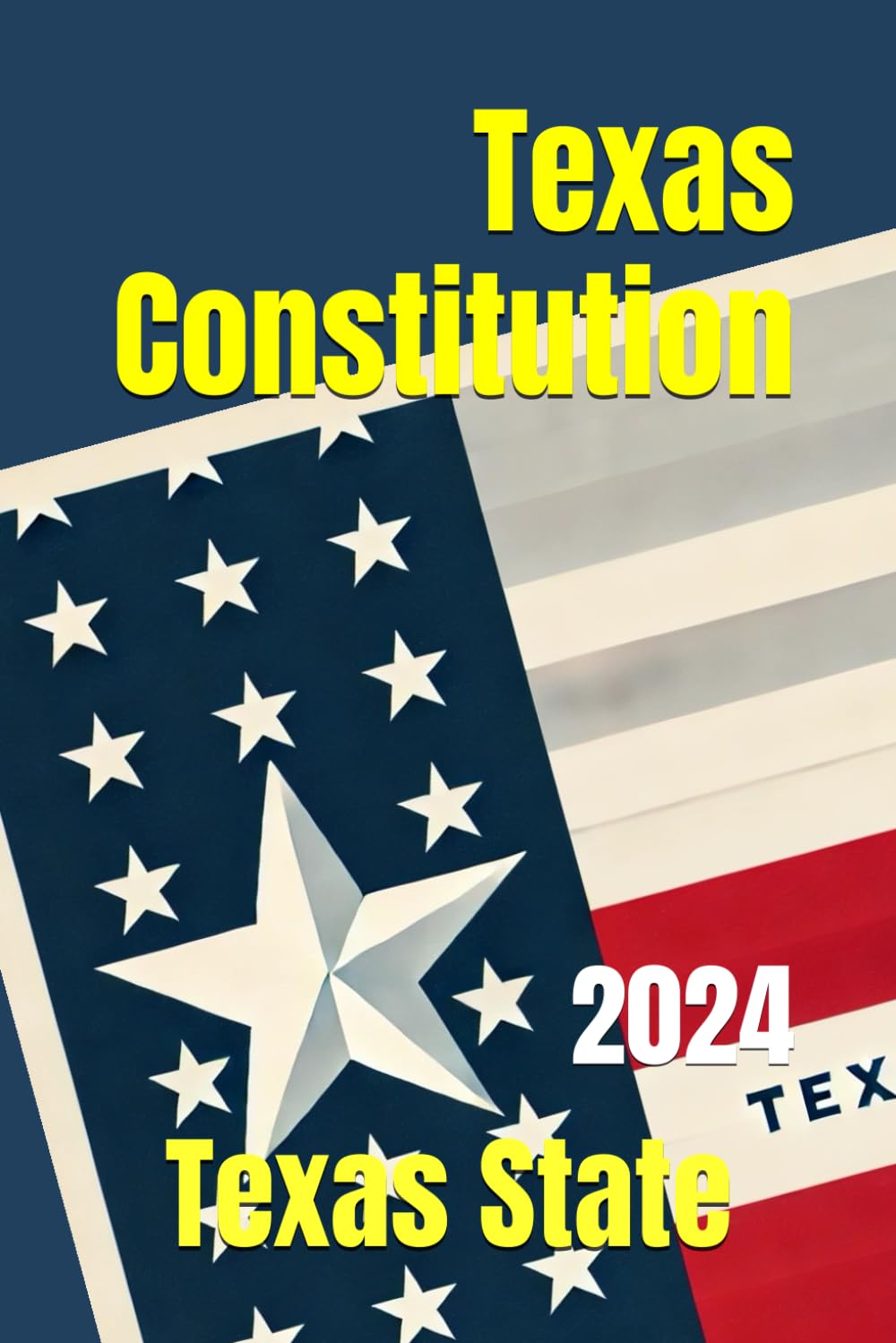 Texas Constitution: 2024: State, Texas: 9798333601957: Amazon.com: Books