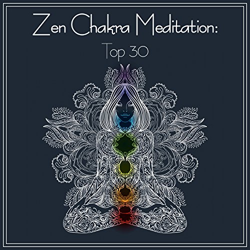 Zen Chakra Meditation: Top 30 Chinese Background, Healing Reiki ...