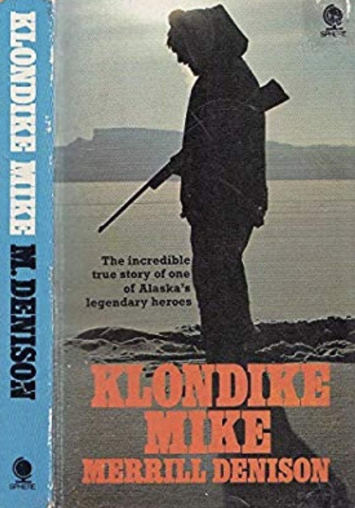 Amazon.co.jp: Klondike Mike: Mike McGraw : Denison, Merrill: 洋書